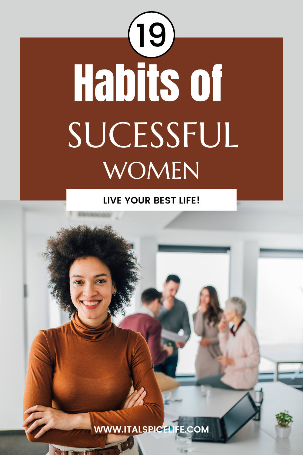 19 Habits of Successful Women - Ital Spice Life