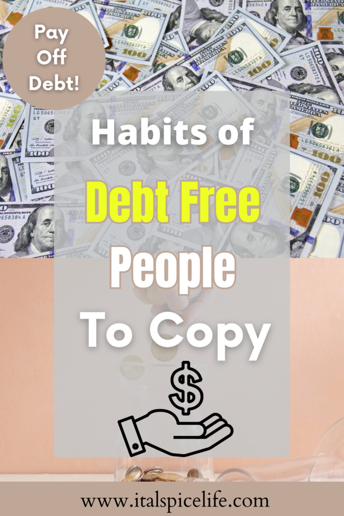 15 Habits of Debt Free People you NEED to learn - Ital Spice Life